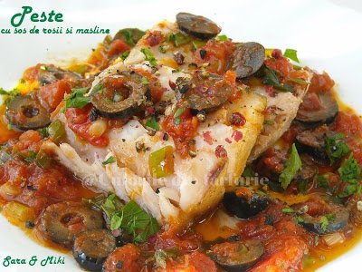 Peste cu sos de roșii și măsline - rețetă delicioasă