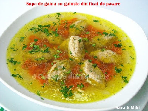 Rețetă supă de găină cu găluște din ficat de pasăre